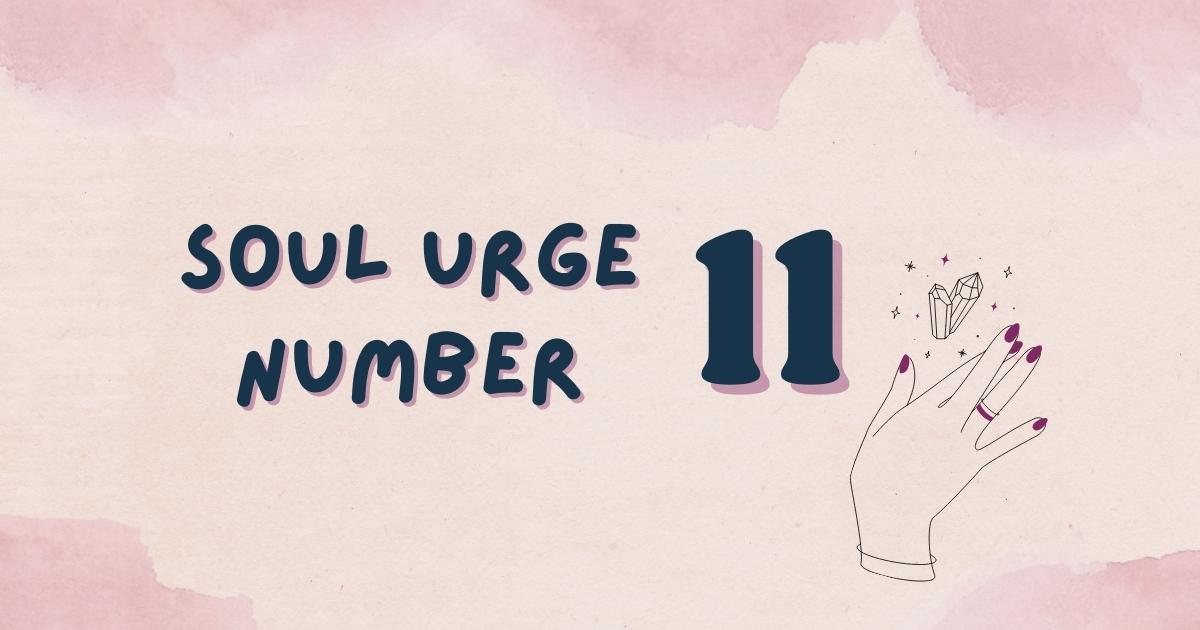Soul Urge Number 11 Explained